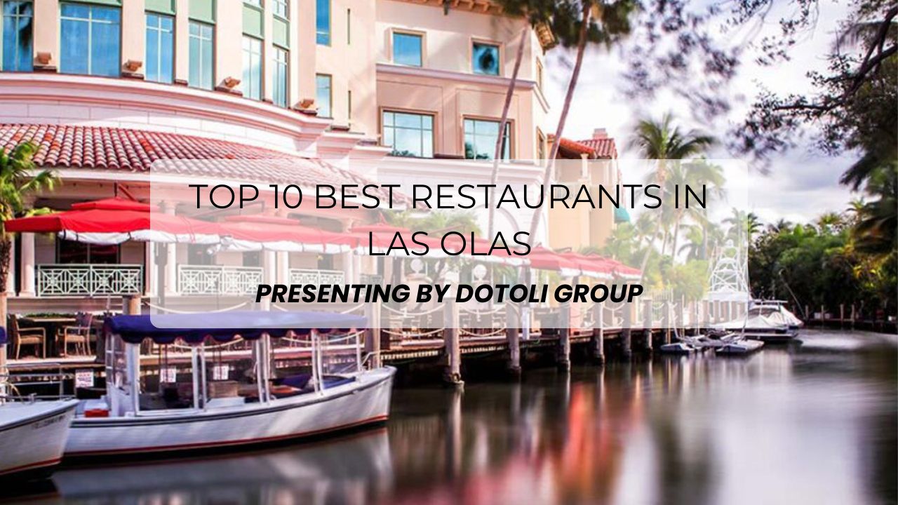 Best Restaurants in Las Olas | Fort Lauderdale Restaurants
